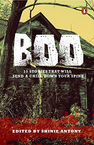 Boo! A Collection of Thirteen Stories That Will Send a Chill Down Your ...