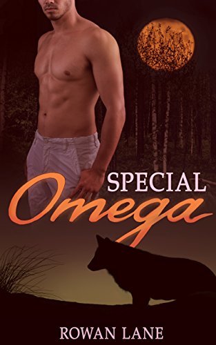 Special Omega (Omega Rarity, #2) by Rowan Lane | Goodreads