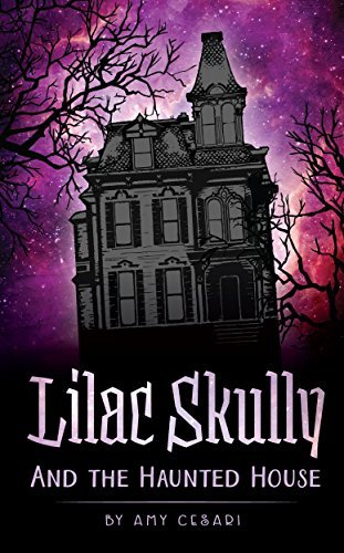 Lilac Skully and the Haunted House by Alice Briar Quince | Goodreads