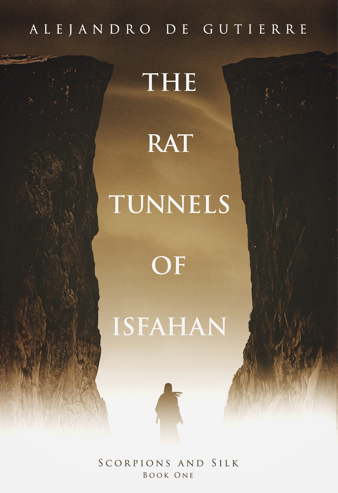 The Rat Tunnels of Isfahan by Alejandro de Gutierre | Goodreads