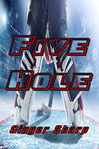 Five Hole by Ginger Sharp | Goodreads