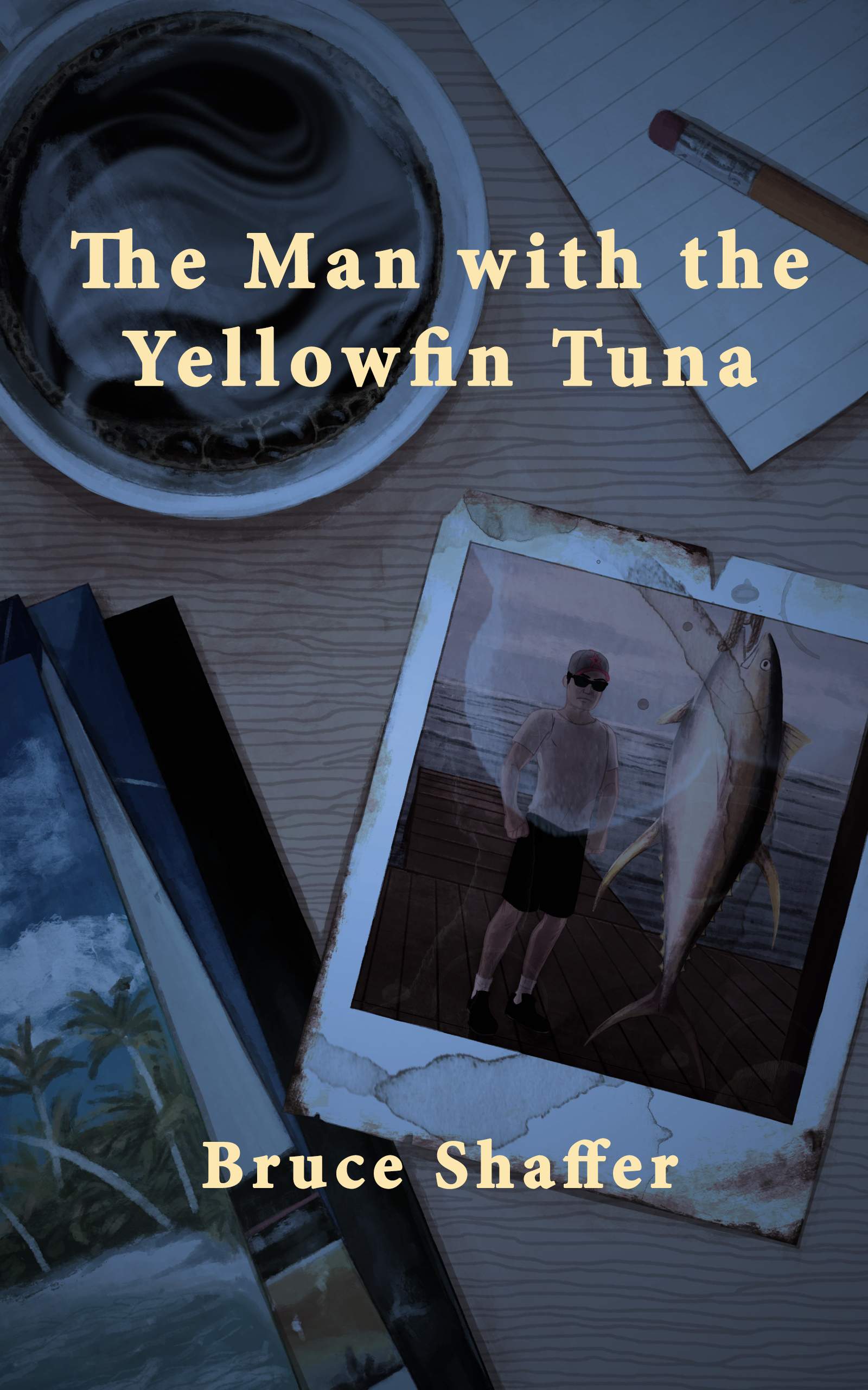 The Man With The Yellowfin Tuna by Bruce Shaffer | Goodreads