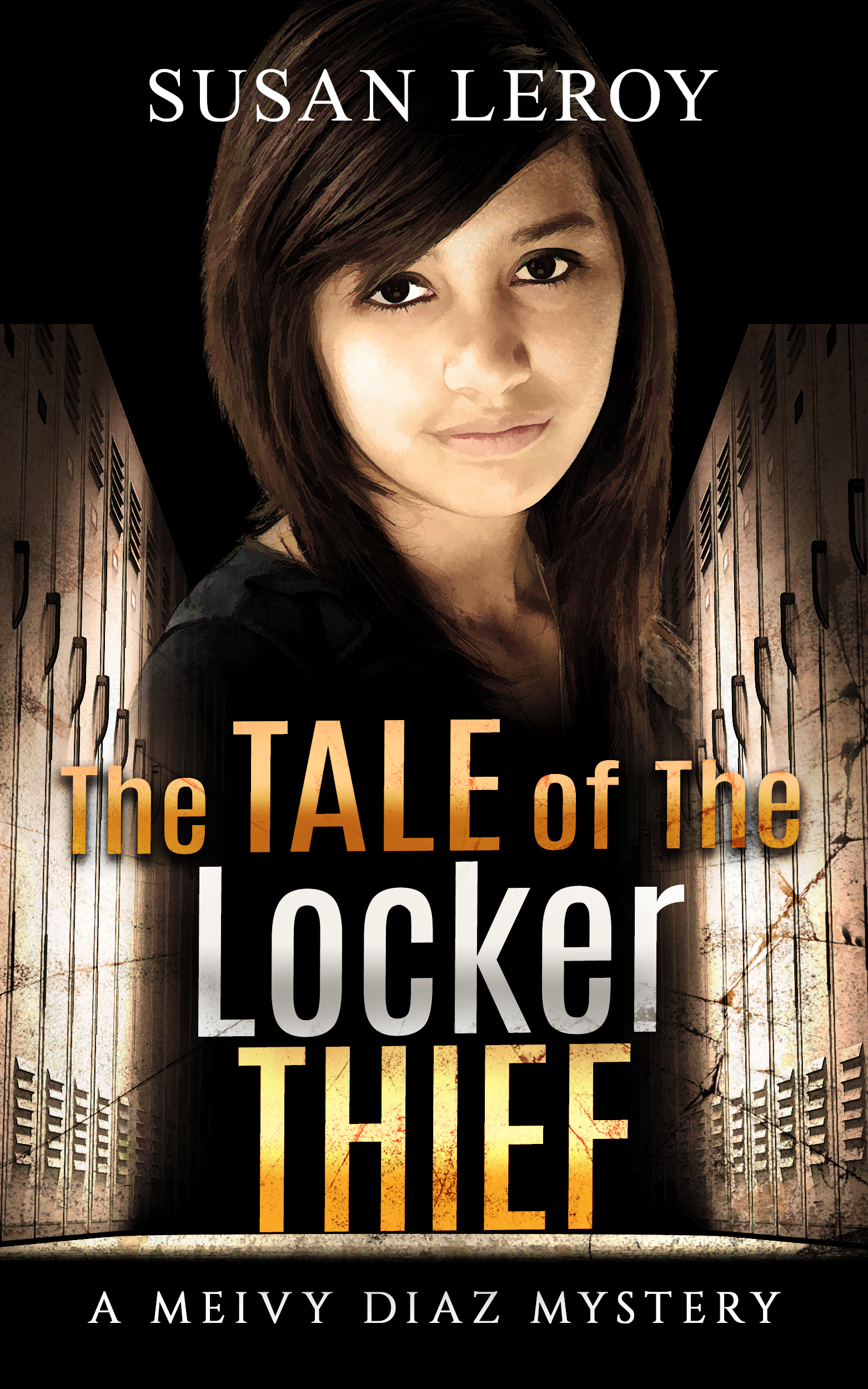The Tale of The Locker Thief: A Meivy Diaz Mystery by Susan LeRoy ...