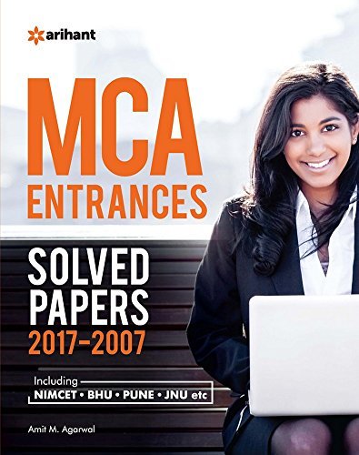 11 Years' Solved Papers 2017-2007 MCA Entrances by Amit M. Agarwal ...