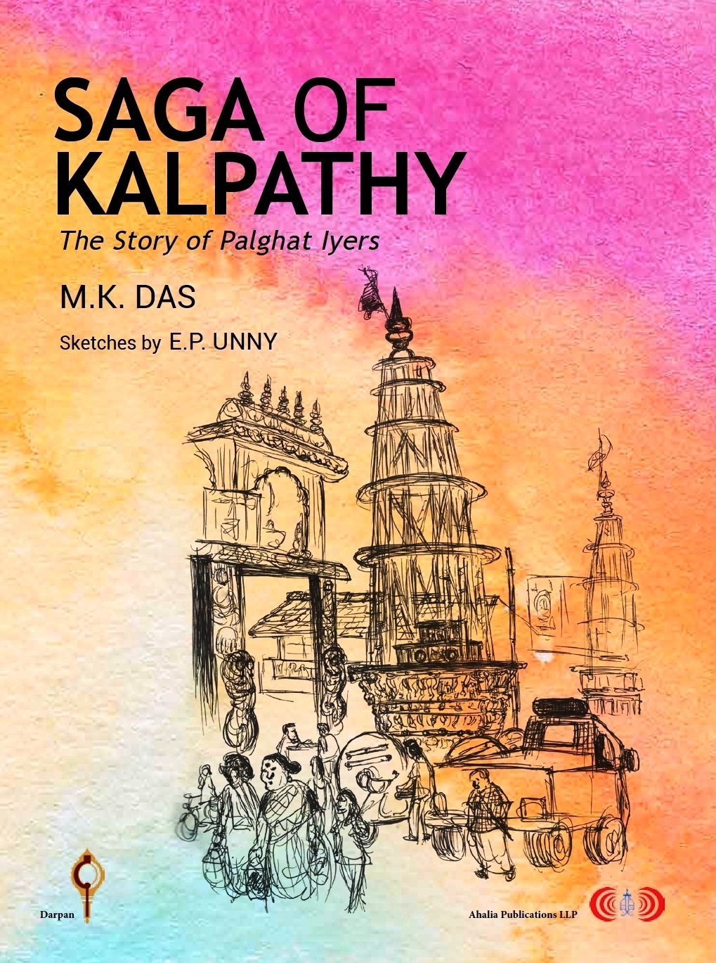 Saga of Kalpathy: The Story of Palghat Iyers by M.K. Das | Goodreads