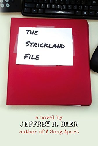The Strickland File by Jeffrey Baer | Goodreads
