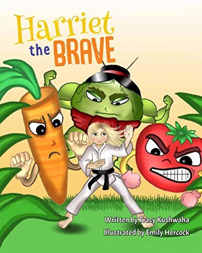 Harriet the Brave by Tracy Kushwaha | Goodreads