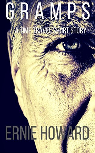 Gramps by Ernie Howard | Goodreads