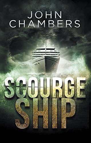 Scourge Ship (Martin Walker Book 1) by John Chambers | Goodreads