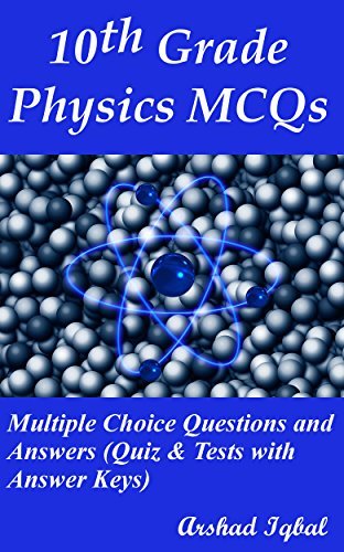10th Grade Physics MCQs: Multiple Choice Questions and Answers by ...