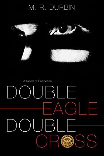 Double Eagle Double Cross by Martin Durbin | Goodreads