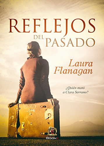 Reflejos del pasado by Laura Flanagan | Goodreads