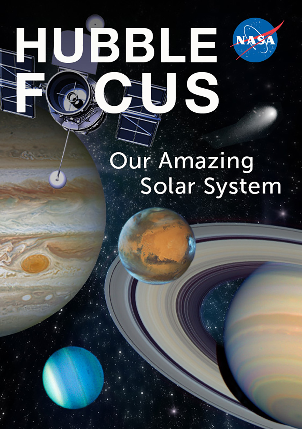 Hubble Focus: Our Amazing Solar System by National Aeronautics and ...