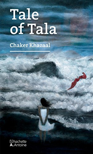 Tale of Tala by Chaker Khazaal | Goodreads
