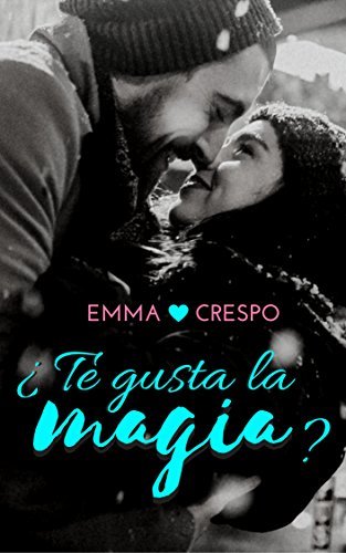 ¿Te gusta la magia? (Spanish Edition) by Emma Crespo | Goodreads