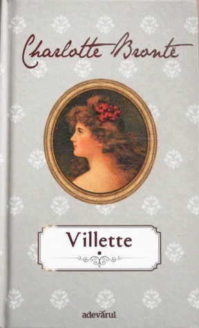 Villette, vol.1 by Charlotte Brontë | Goodreads