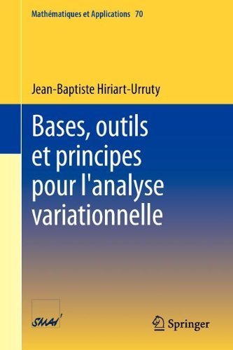 Bases, Outils et Principes pour L'analyse Variationnelle (Mathématiques et Applications) by Jean ...
