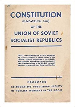 Constitution (Fundamental law) of the Union of Soviet Socialist ...