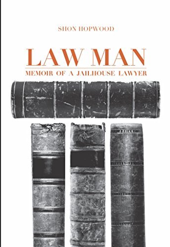 Law Man: Memoir of a Jailhouse Lawyer by Shon Hopwood | Goodreads