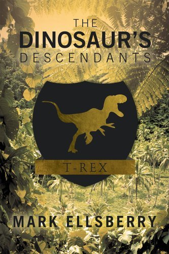 The Dinosaur’s Descendants by Mark Ellsberry | Goodreads