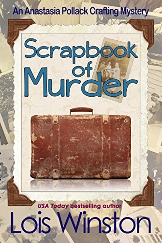 Scrapbook of Murder by Lois Winston | Goodreads