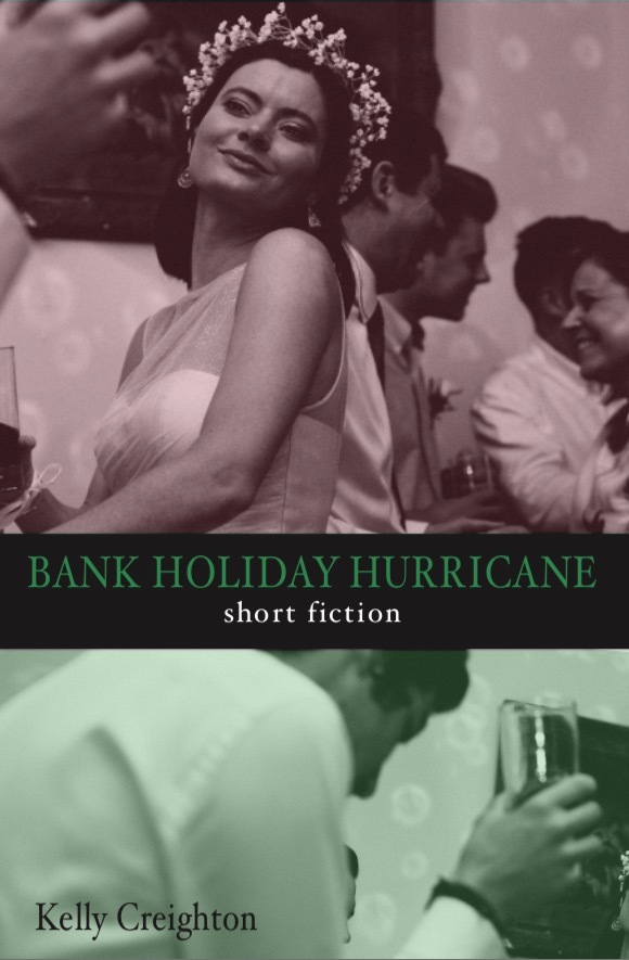 Bank Holiday Hurricane by Kelly Creighton | Goodreads