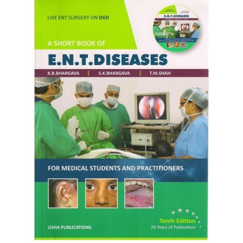 Short Book of ENT Diseases 10/e [Paperback] [Jan 01, 2014] Bhargava by ...