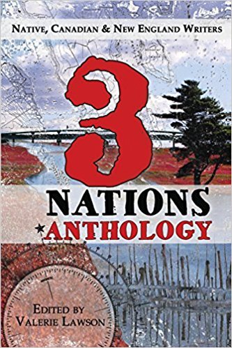 3 Nations Anthology: Native, Canadian & New England Writers by Valerie ...