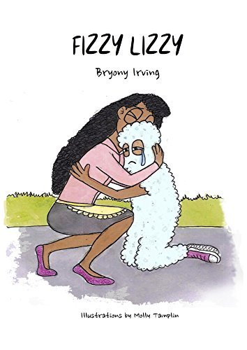 Fizzy Lizzy (Fizzy Friends Series) by Bryony Irving | Goodreads