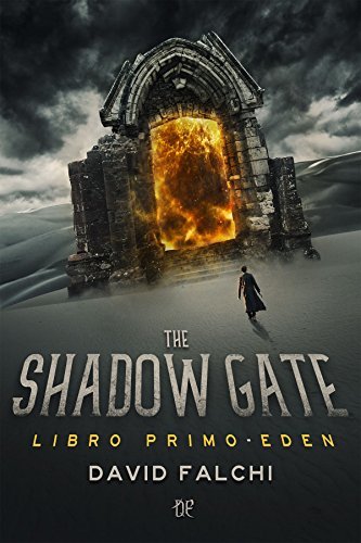 Eden (The Shadow Gate 1) by David Falchi | Goodreads