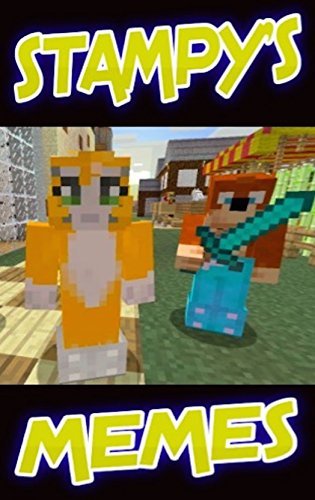 Memes: Stampy Cat Introduces A Stampy Book Of Funny Memes And Jokes ...