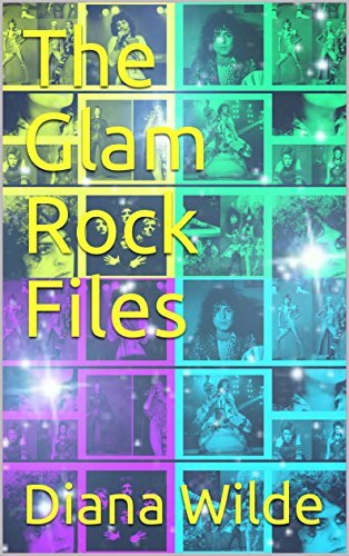 The Glam Rock Files by Diana Wilde | Goodreads