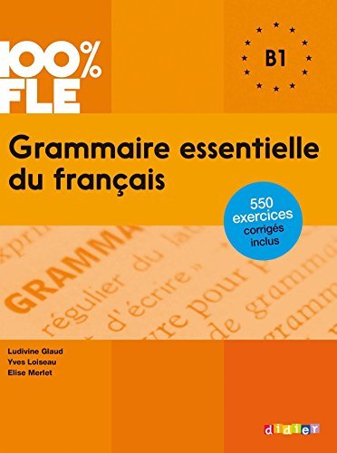 100% FLE - Grammaire essentielle du français B1 - Ebook (Grammaire ...