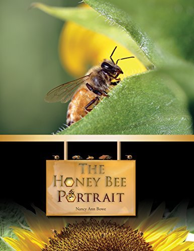 The Honey Bee Portrait by Nancy Ann Bowe | Goodreads