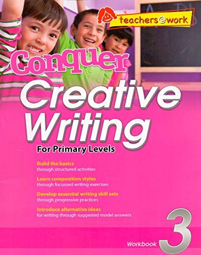 SAP Conquer Creative Writing for Primary Levels 3 by Benjamin Lee | Goodreads