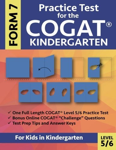 Practice Test for the COGAT Form 7 Kindergarten Level 5/6: Gifted and ...