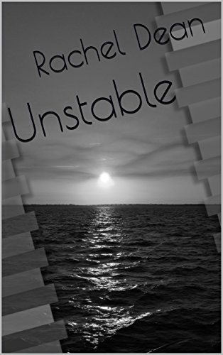 Unstable by Rachel Dean | Goodreads