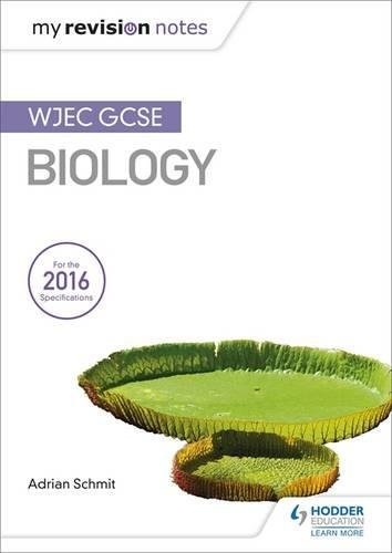 My Revision Notes WJEC GCSE Biology by Adrian Schmit | Goodreads