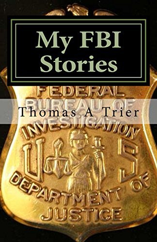 My FBI Stories: Chapter 1 by Thomas Trier | Goodreads