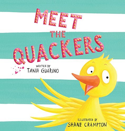 Meet the Quackers by Tania Guarino | Goodreads
