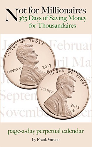 Not for Millionaires: 365 Days of Saving Money for Thousandaires by ...