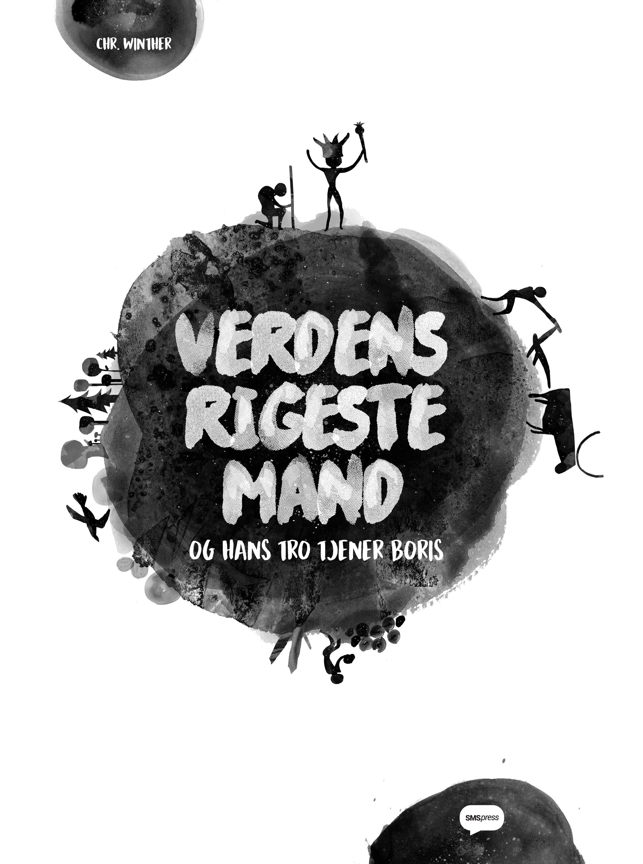 Verdens Rigeste Mand og hans tro tjener Boris by Chr. Winther | Goodreads