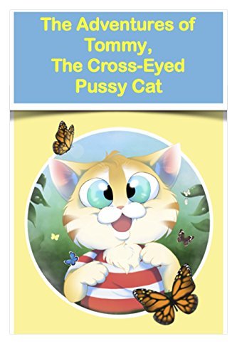 The Adventures of Tommy, the Cross-Eyed Pussycat by Peter Rask | Goodreads