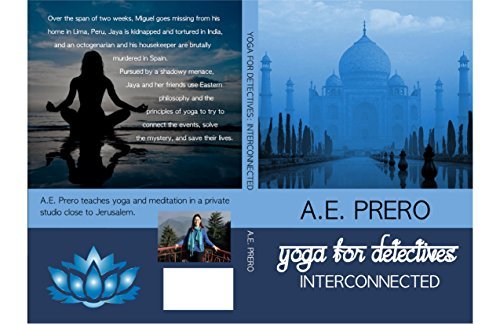 Yoga for Detectives: Interconnected: Book Two of a Jewish-Buddhist ...