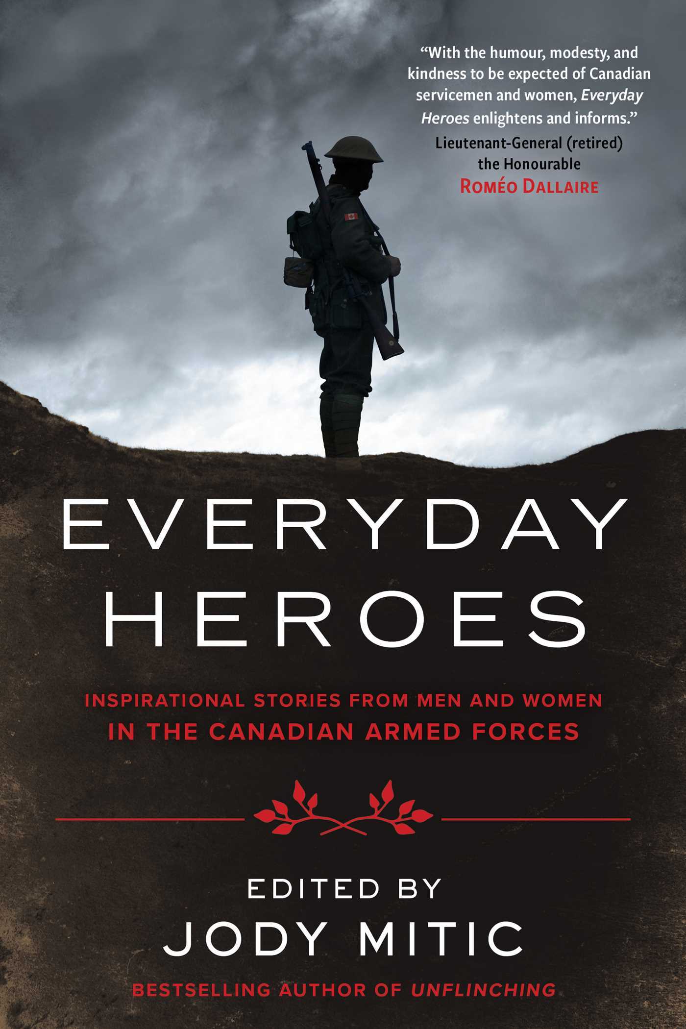 Everyday Heroes: Inspirational Stories from Men and Women in the ...