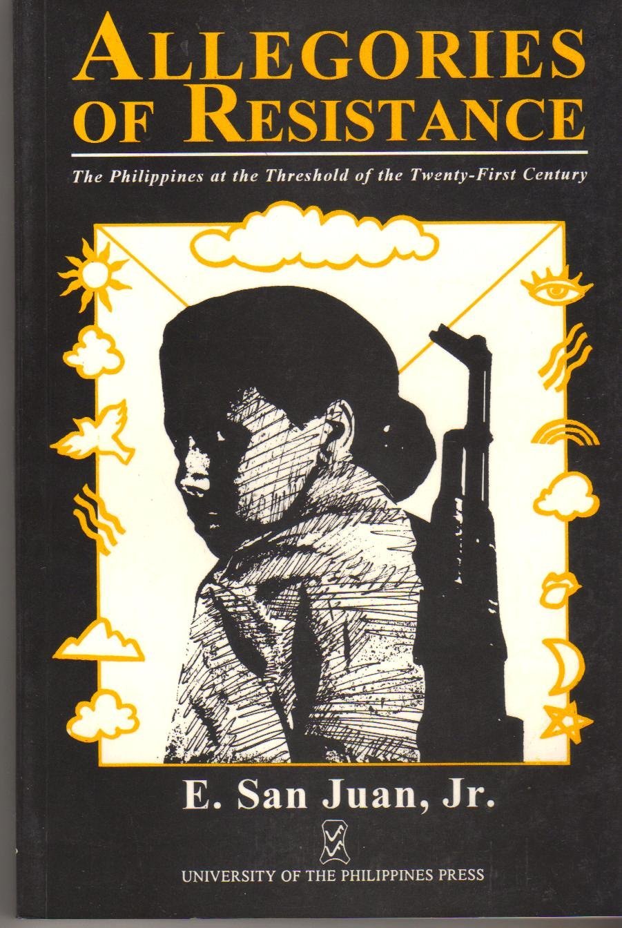 Allegories of Resistance: The Philippines at the Threshold of the ...