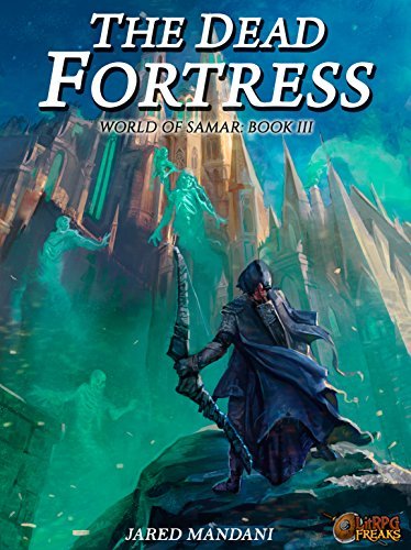 The Dead Fortress (World of Samar #3) by Jared Mandani | Goodreads