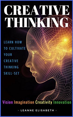 GETTING SMART WITH CREATIVE THINKING: Learn how to cultivate your ...