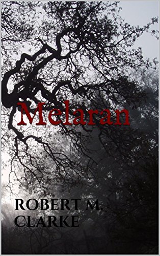 Melaran by Robert M. Clarke | Goodreads