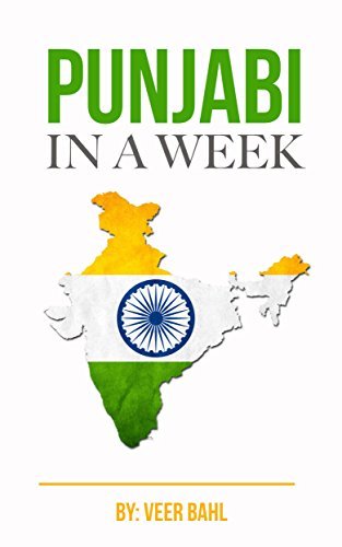 Punjabi in a Week!: The Ultimate Punjabi Learners Course For Beginners ...